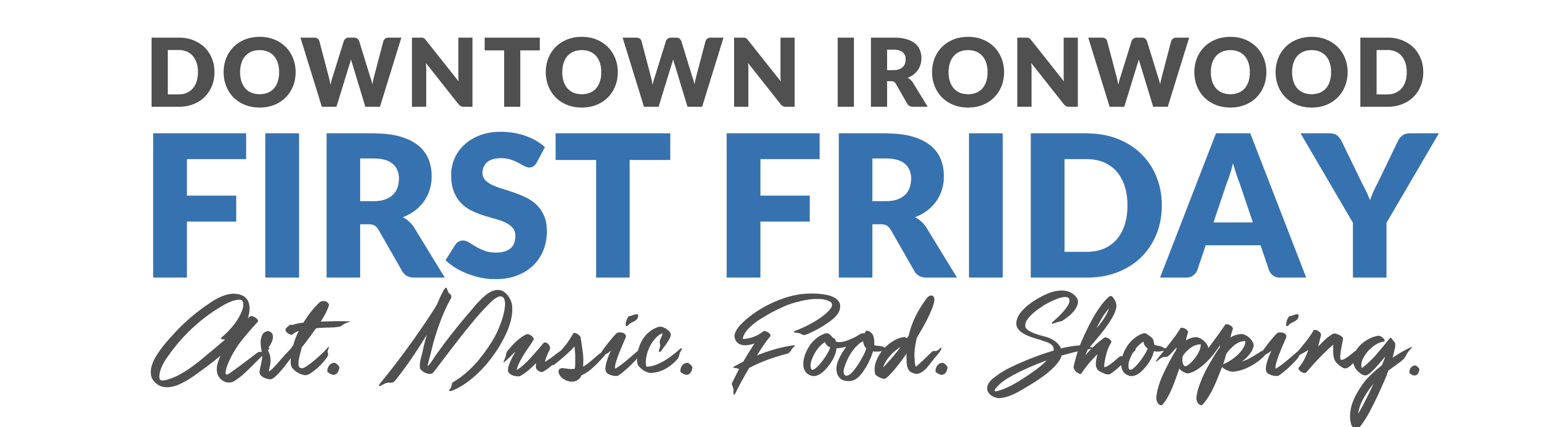 First Friday Logo 2020 - Ironwood Area Chamber of Commerce